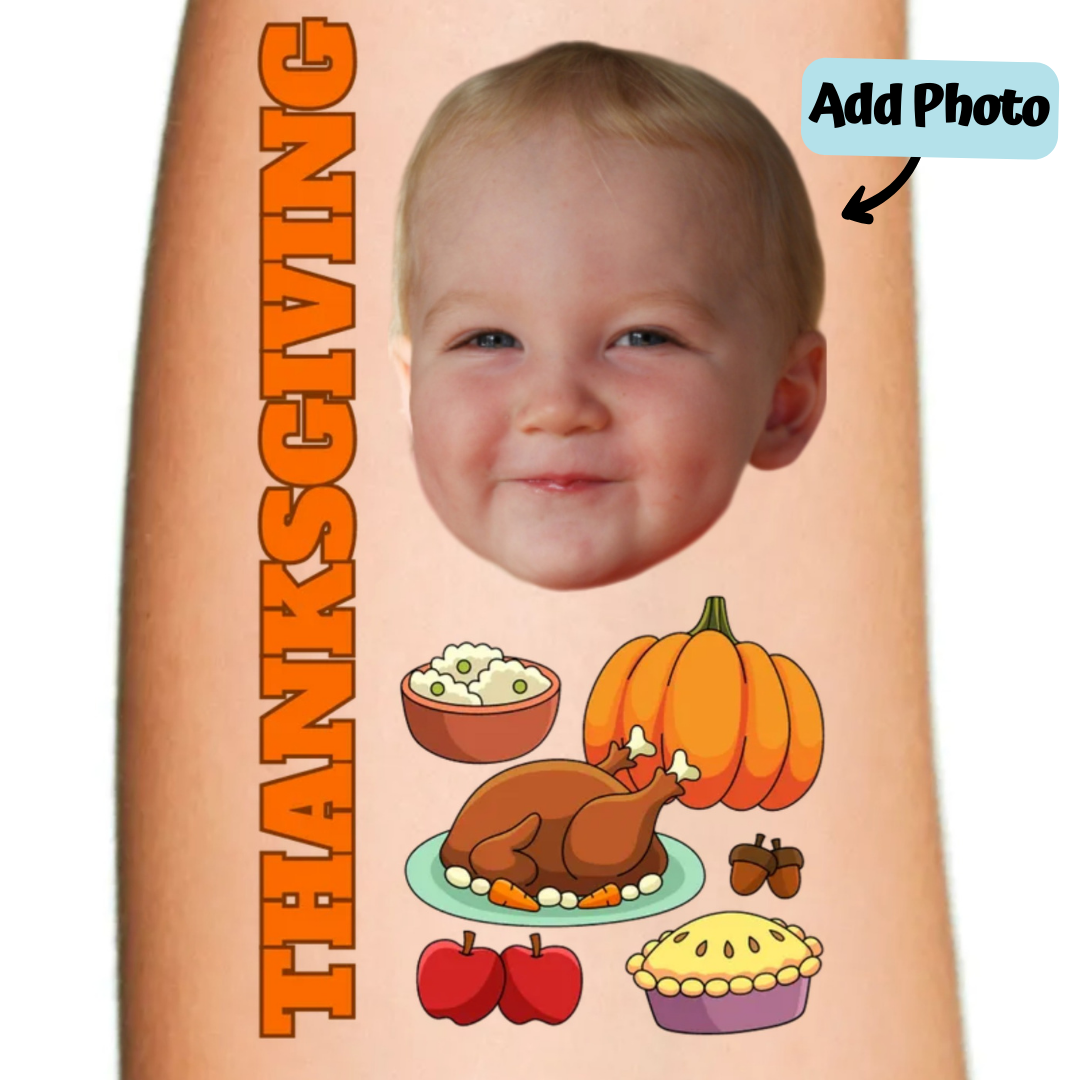 Thanksgiving Customizable Temporary Tattoo with Photo - Order Now ...